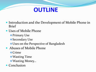 Uses and Abuses of Mobile Phone | PPTX