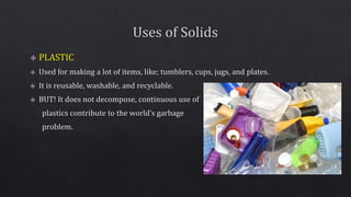 Uses and effects of common materials | PPT