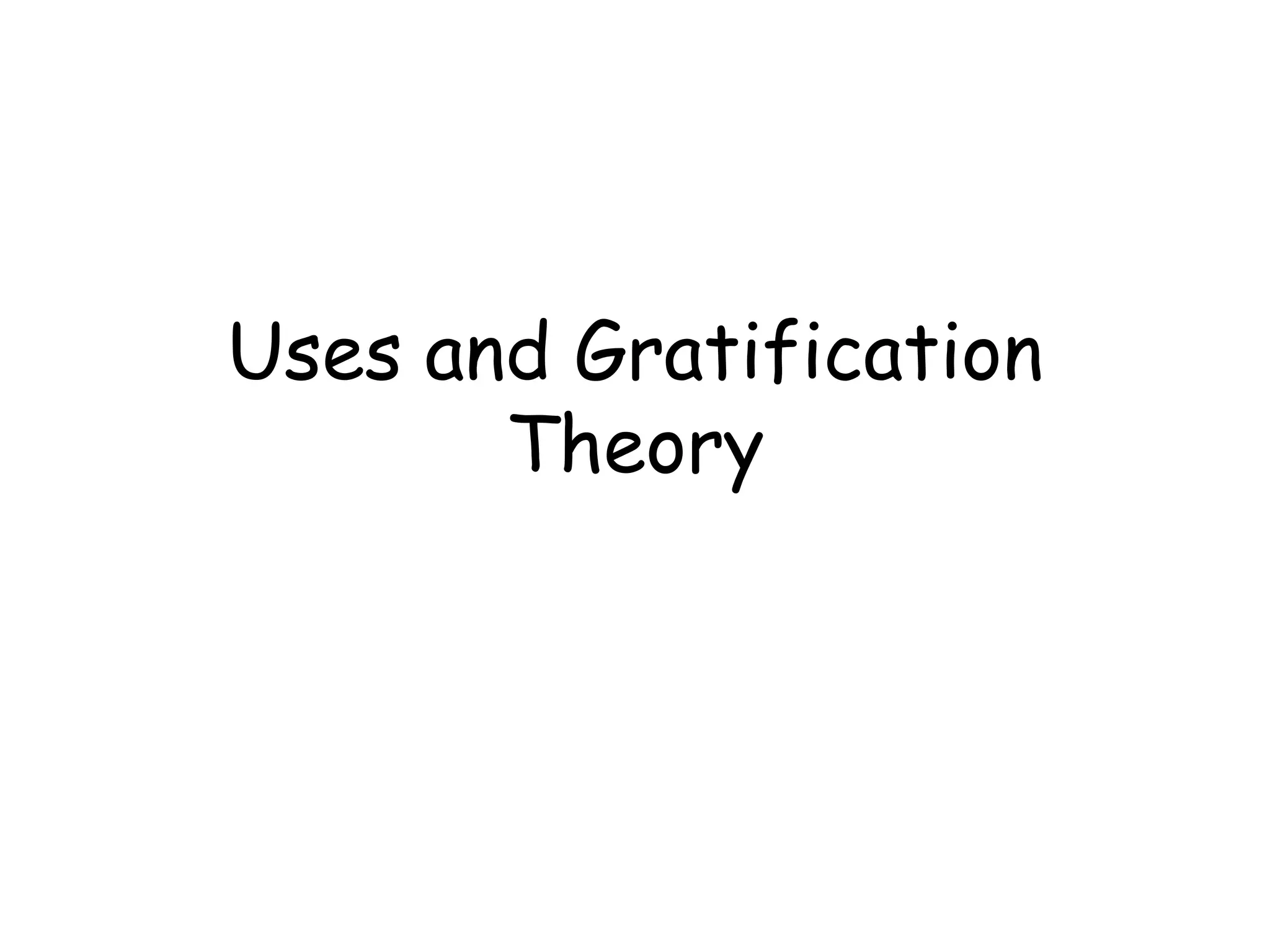 Uses and gratification | PPTX