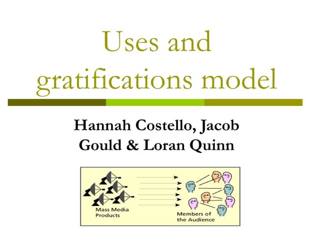 Uses and gratifications model | PPT