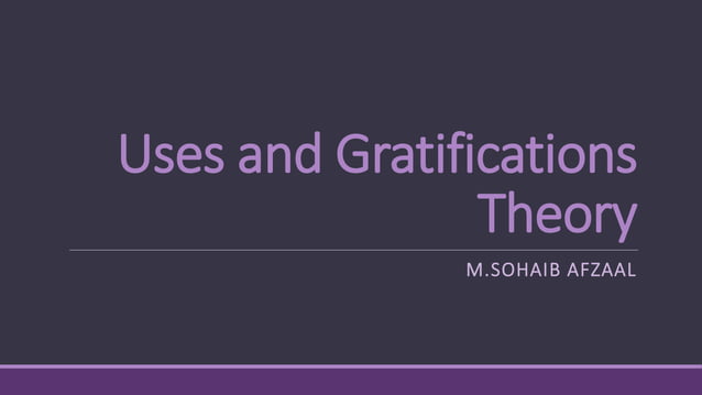 Uses and gratifications theory | PPTX