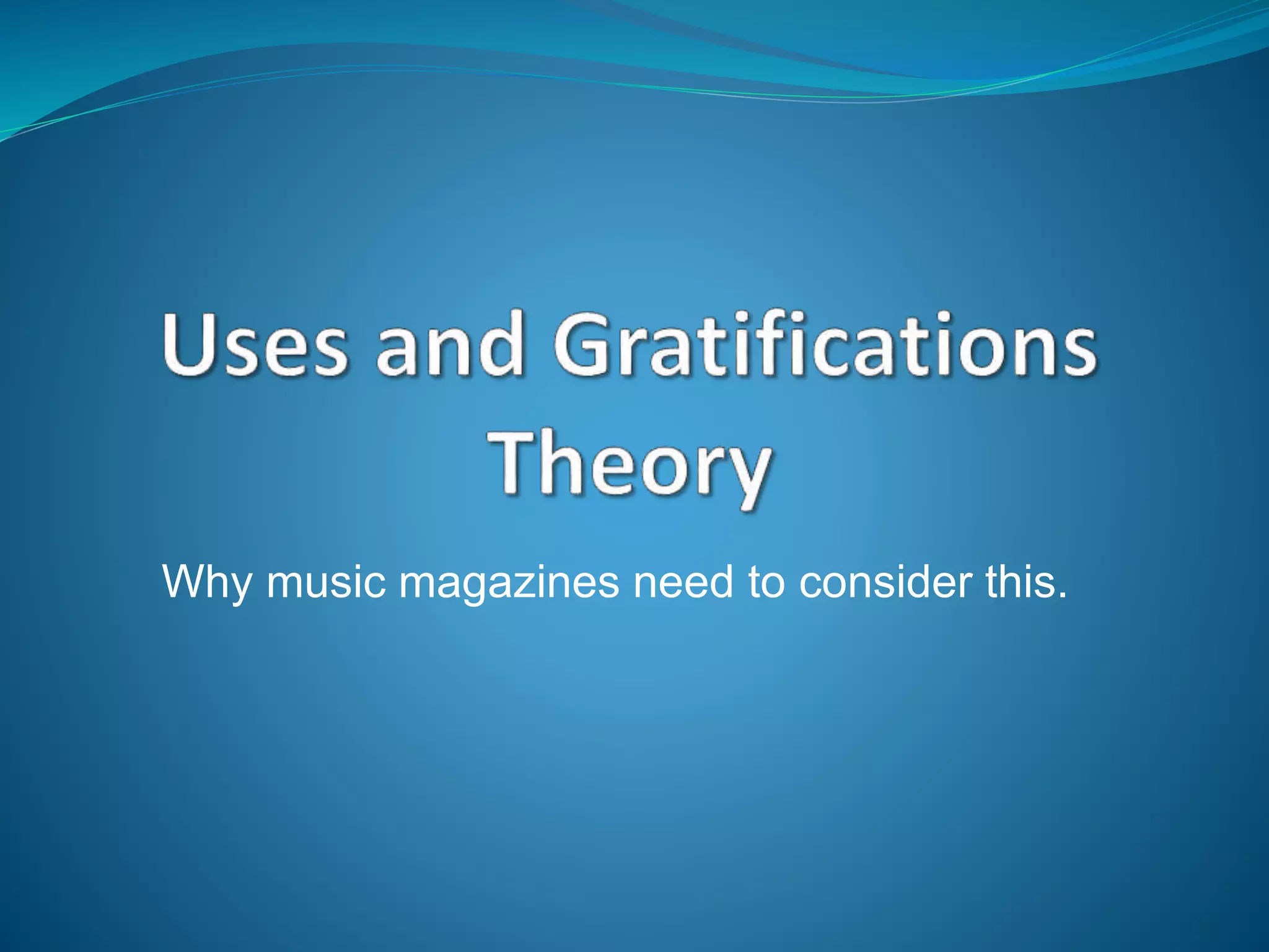 Uses and gratifications theory | PPTX