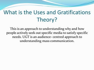 Uses and gratifications theory | PPTX