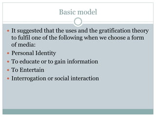Uses and gratifications theory | PPT