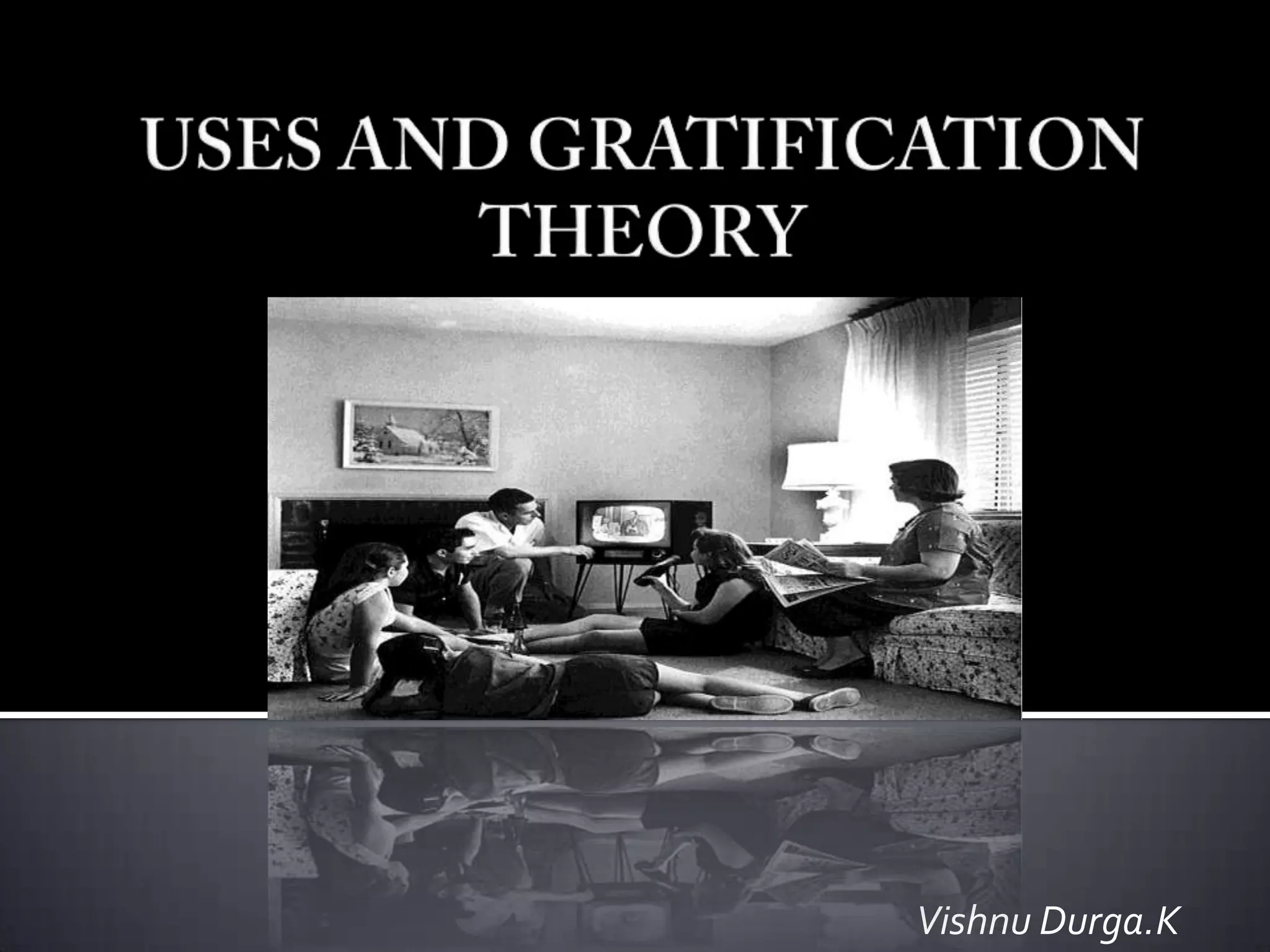 Uses and gratification theory | PPTX