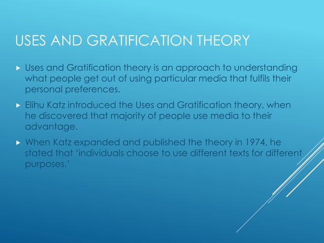 Uses and Gratification Theory | PPTX