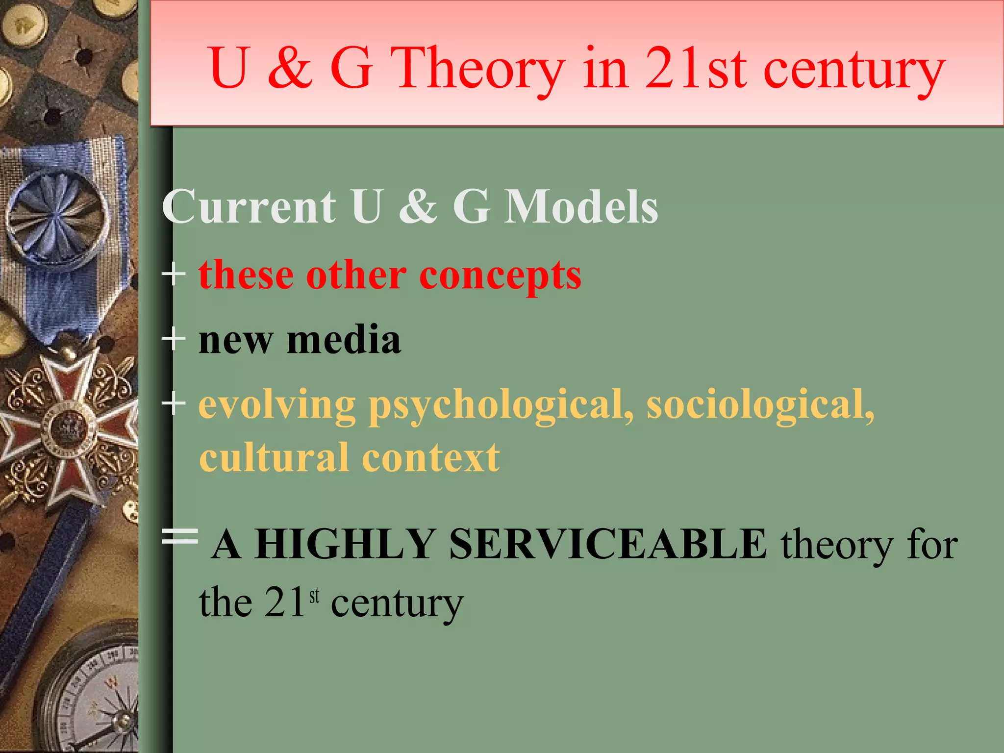 Usesandgratificationtheory presentation-110729094139-phpapp01 | PPT