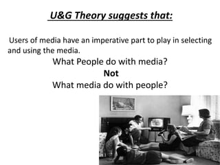 Uses & gratification theory | PPTX
