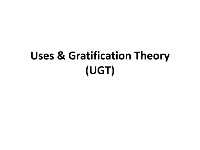 Uses&Gratification Approach and analysis | PPTX | Hobbies & Interests