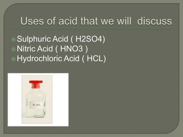 Uses of acids in daily life and industry | PPTX | Chemistry | Science