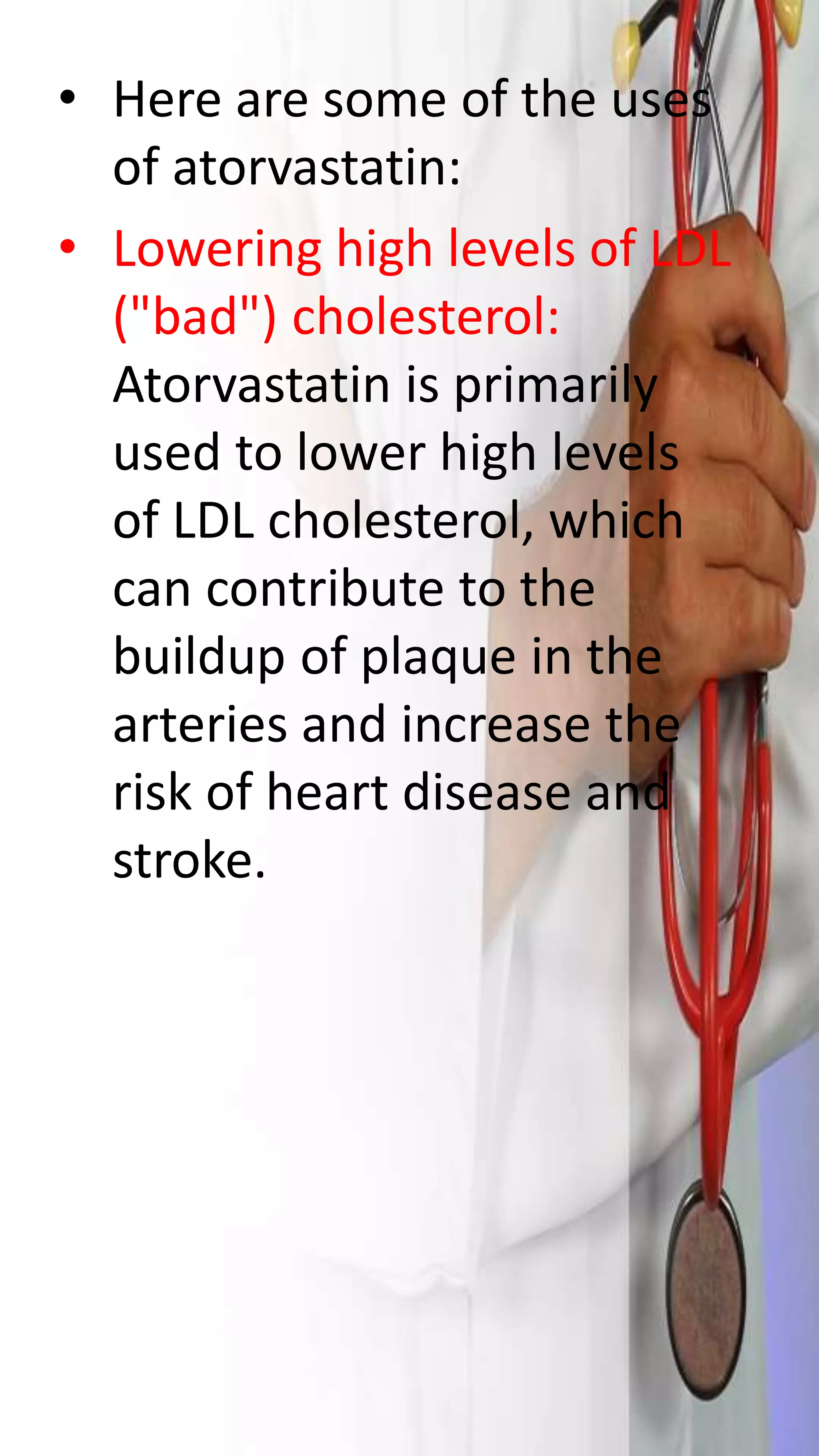 USES of atorvas.pptx