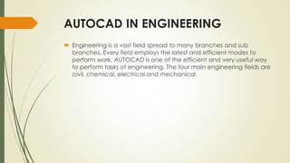 Uses of AutoCAD in Engineering | PDF