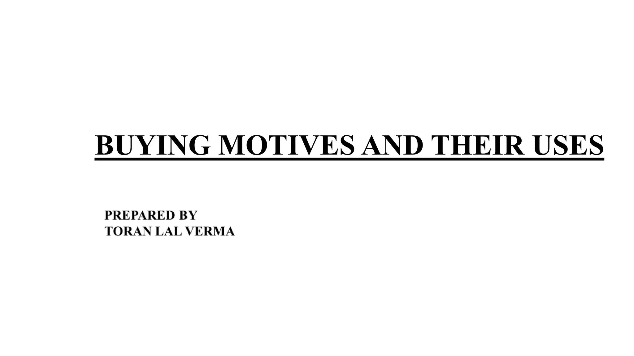 Uses of buying motives | PPTX