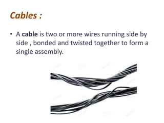 Uses of cables in engineering world | PPT