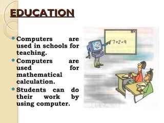 Uses of computer | PPT | IT and Internet Support | Internet