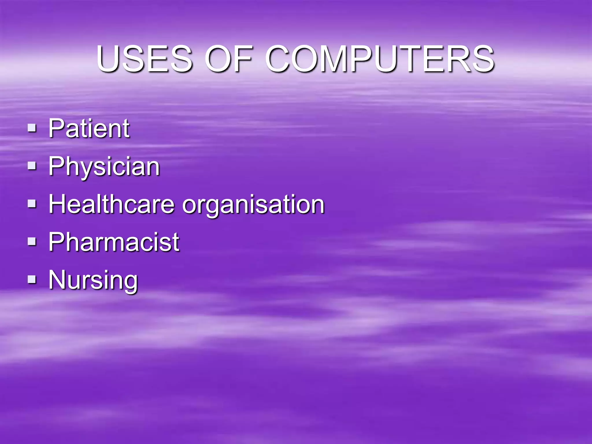 Uses of computer in hospitals and community.ppt