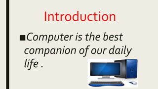 Uses of computer in our daily life | PPTX