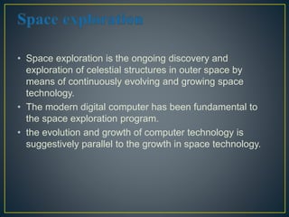 Uses of computer in space | PPTX