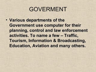 Uses of computer in various fields | PPT