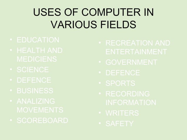 Uses of computer in various fields | PPT