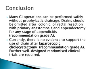 Uses of drain in abdominal surgery | PPTX