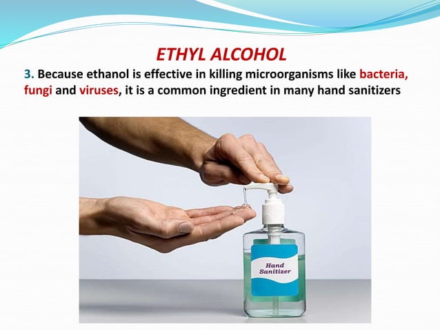 Uses of ethyl alcohol | PPTX
