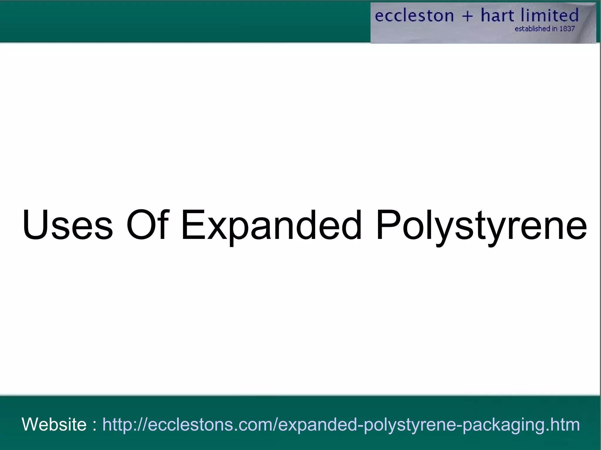 Uses of expanded polystyrene | PPT