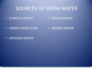 Uses of fresh water | PPTX