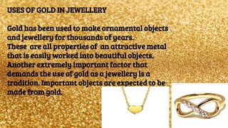 Uses of gold (2) | PPT