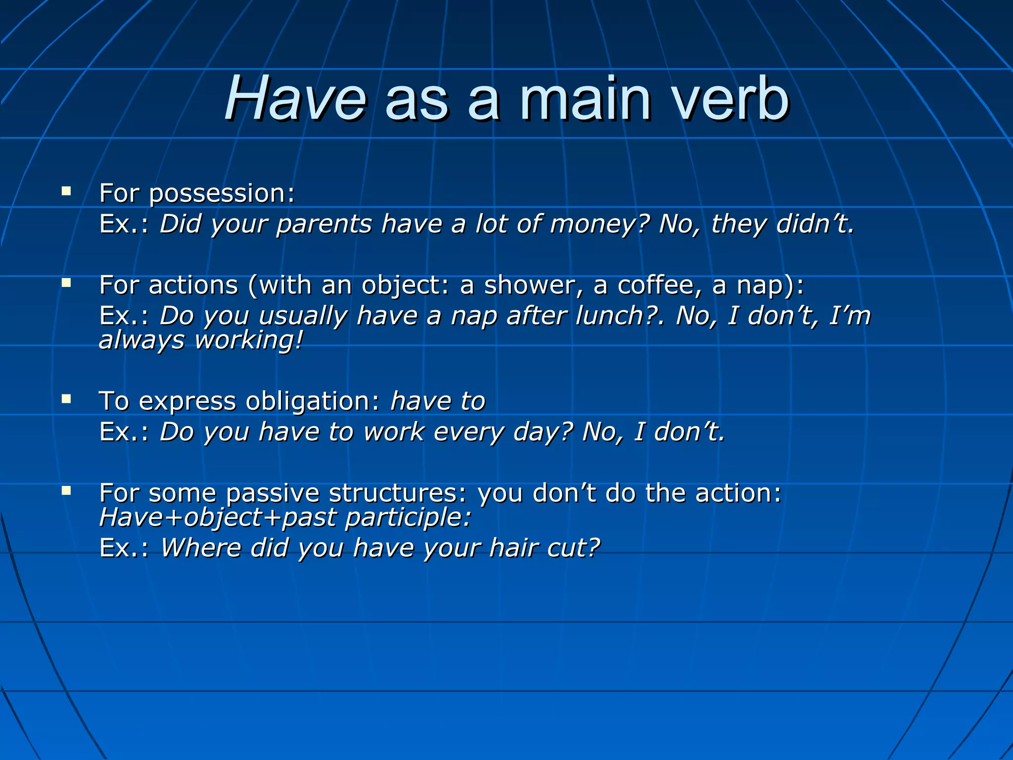 Uses of have | PPT