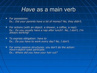 Uses of have | PPT