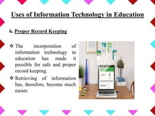Uses of information technology | PPTX