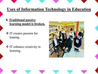 Uses of information technology | PPTX