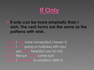 Uses Of `I Wish´ And if only | PPT