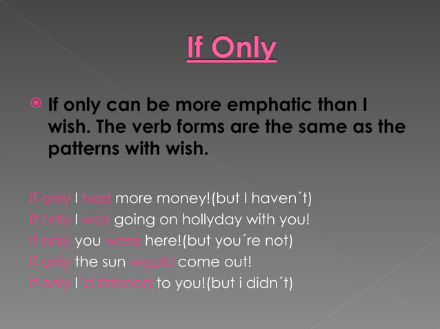 Uses Of `I Wish´ And if only | PPT
