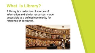 Uses of libray and internet | PPTX