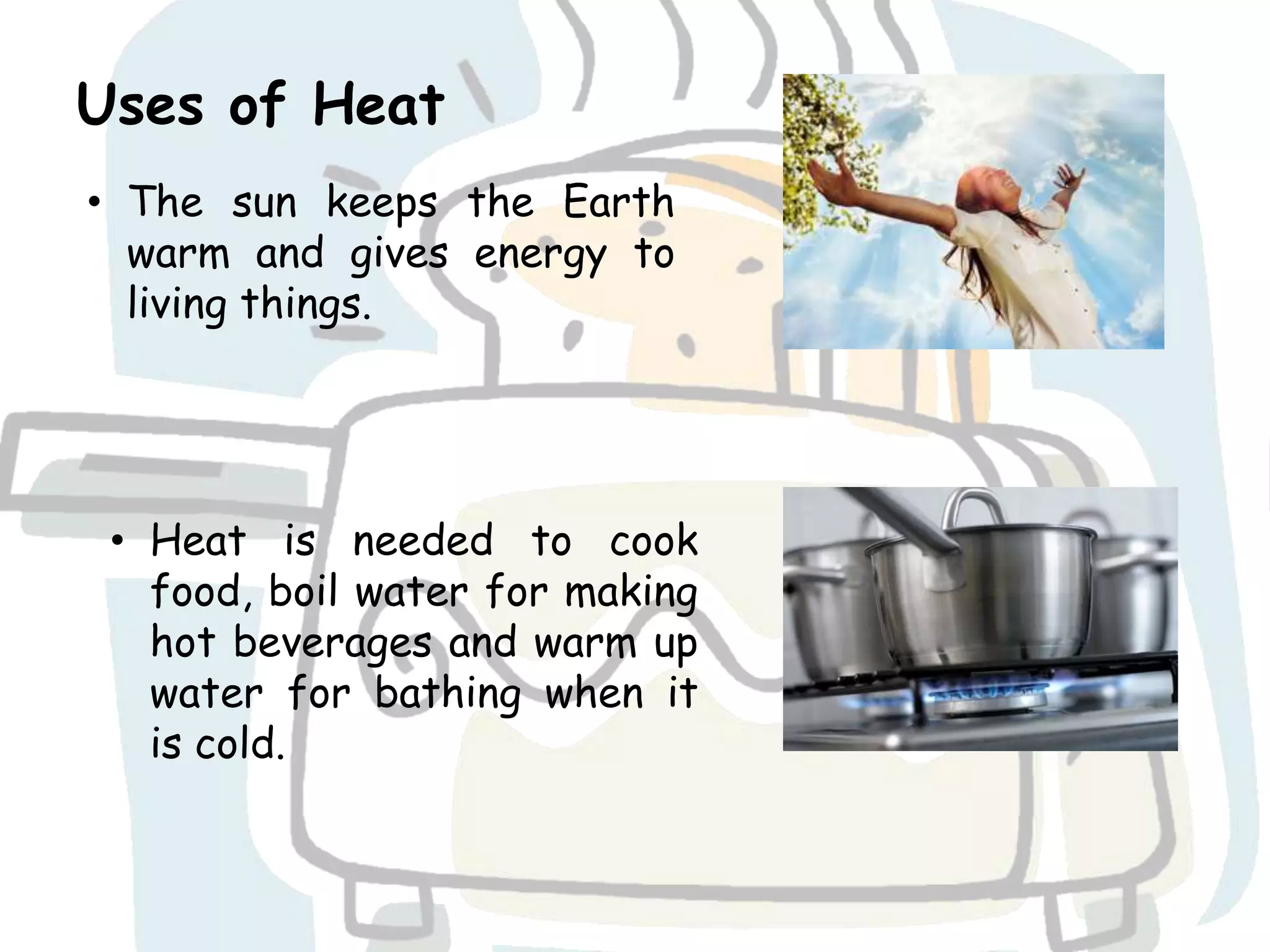 Uses of light, heat, sound, | PPTX