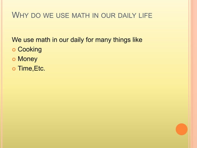 Uses of mathematics in our daily life | PPTX