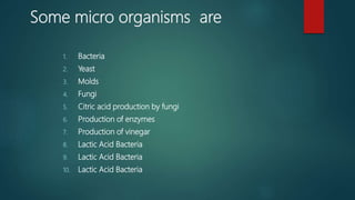 Uses of microorganisms in food | PPTX