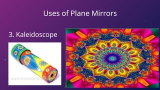 Uses of Mirrors and Lenses and the practical uses of it. | PPTX
