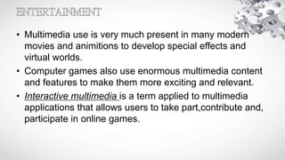Uses of multimedia | PPTX
