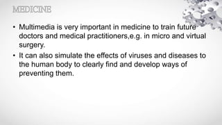 Uses of multimedia | PPTX