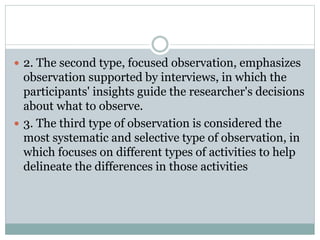 Uses of observational techniques. | PPTX