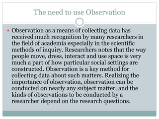 Uses of observational techniques. | PPTX