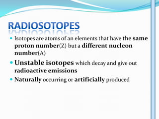 Radioactive Isotopes Uses