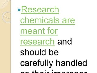 Uses of Research Chemicals | PPTX