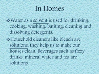 Uses of solvents and solutions | PPTX