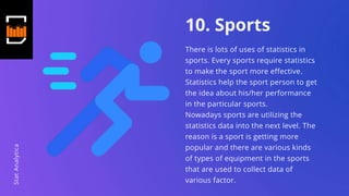 Top 10 Uses Of Statistics In Our Day to Day Life | PPTX