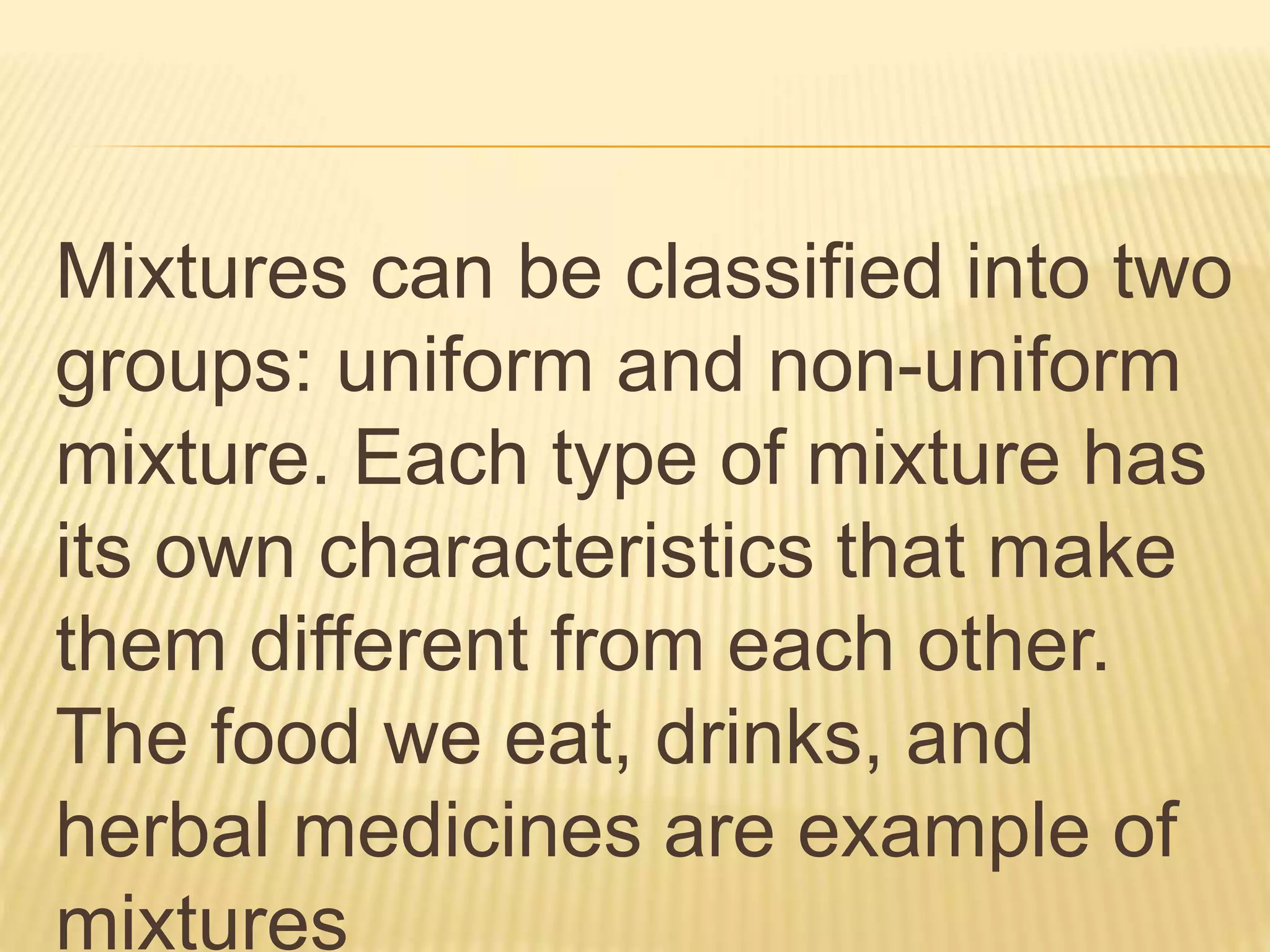 Uses of uniform mixtures | PPTX