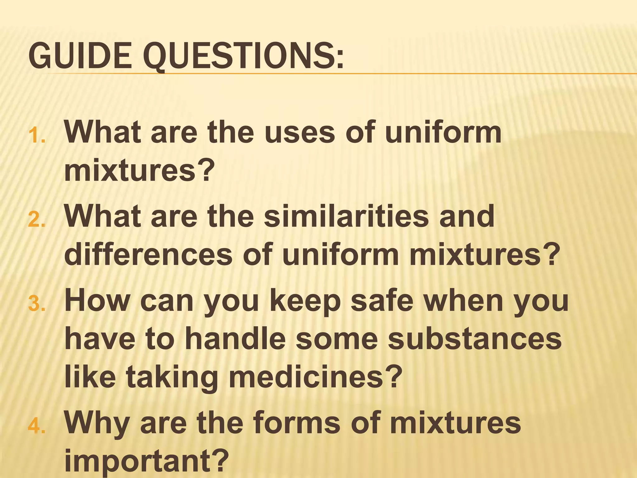Uses of uniform mixtures | PPTX